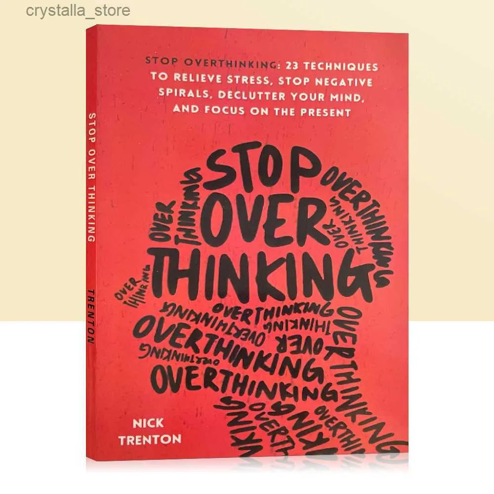 Stop Overthinking: 23 Proven Techniques to Calm Your Mind & Reduce ...