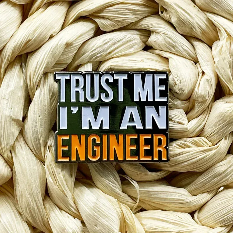 Fashion Creative Trust Me, I'm An Engineer Brooch Metal Enamel Badge ...
